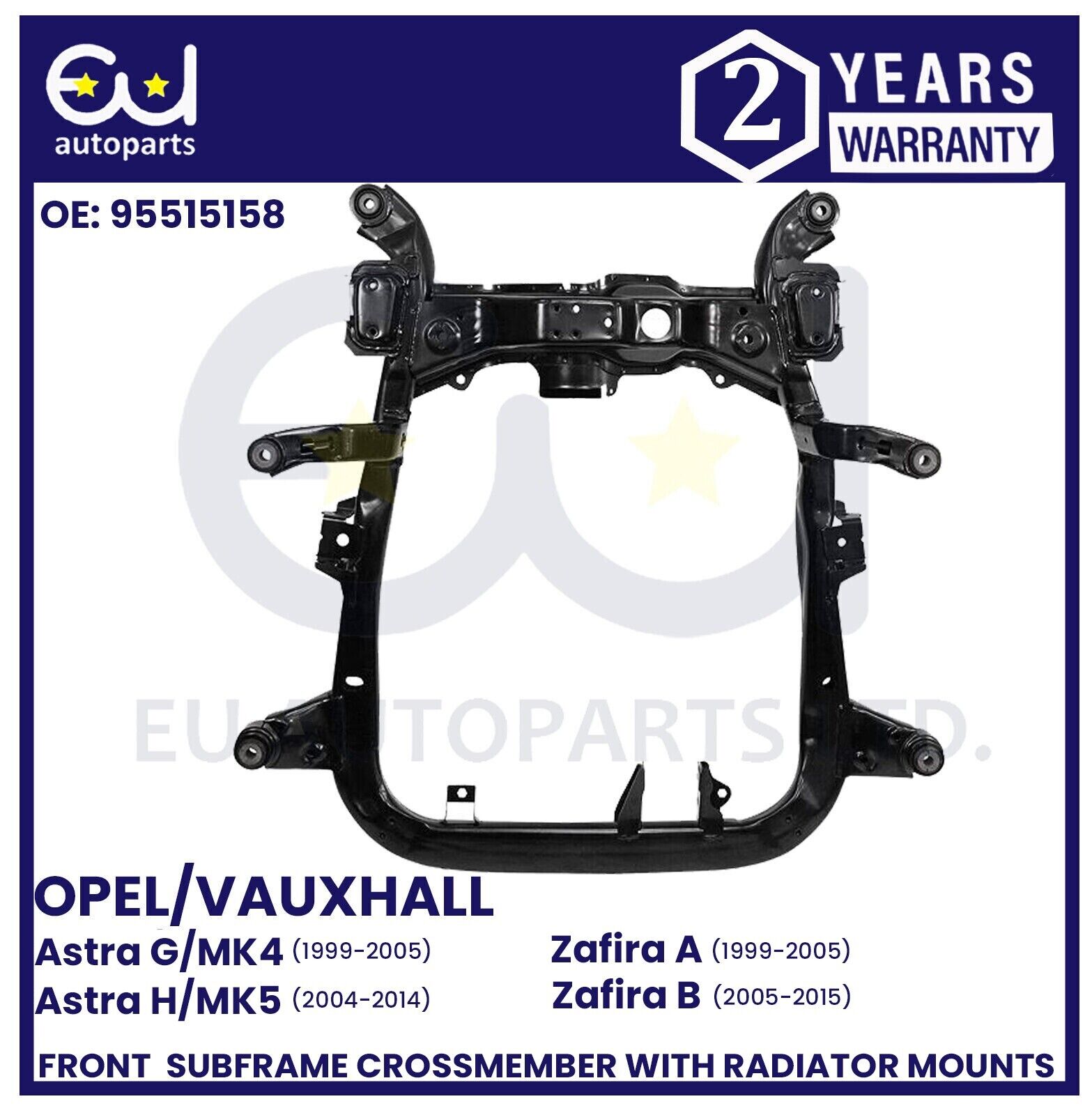 FRONT SUBFRAME CROSSMEMBER WITH RADIATOR MOUNTS FOR VAUXHALL ASTRA G Z