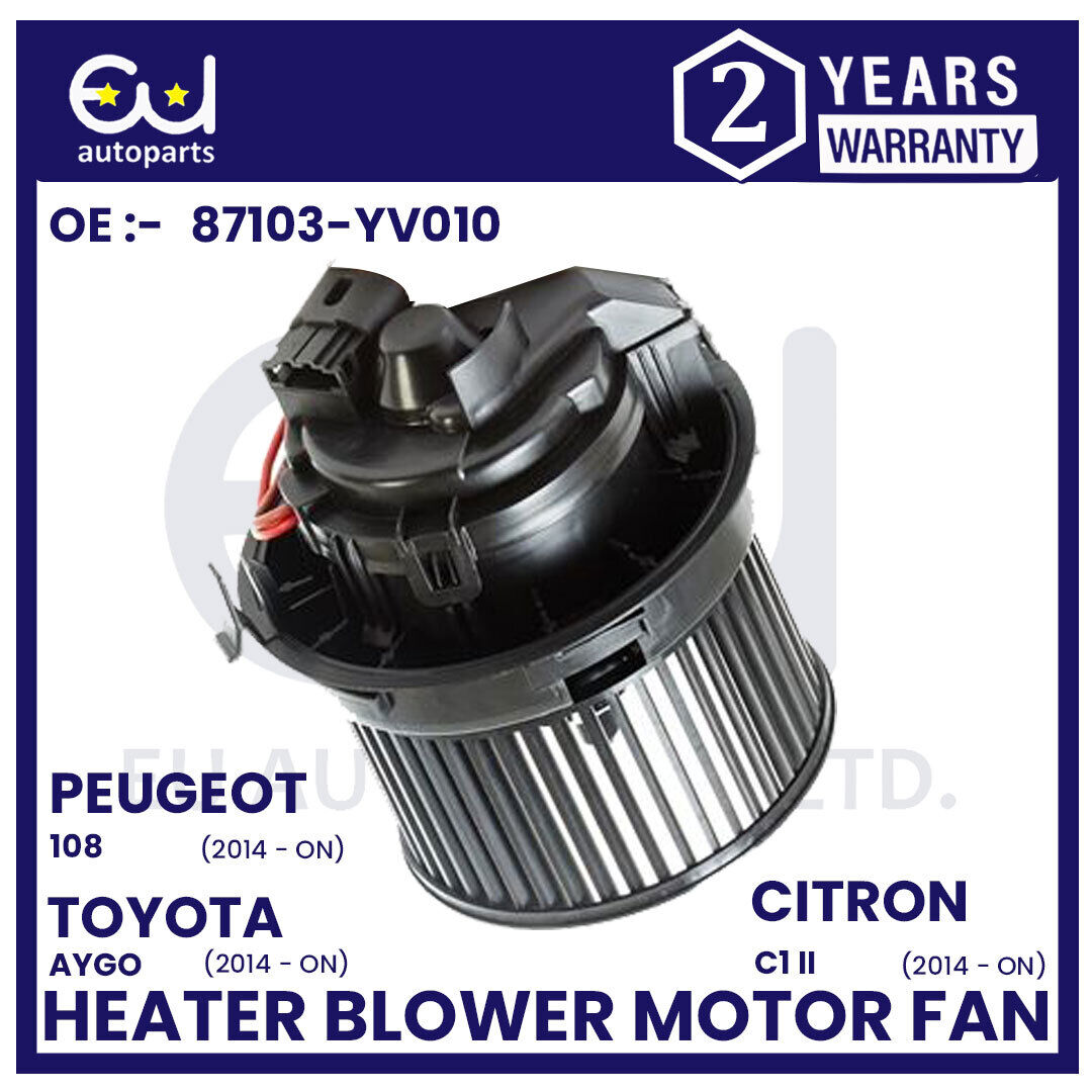HEATER BLOWER MOTOR FAN FOR PEUGEOT 108 CITROEN C1 TOYOTA AYGO 18+ 871